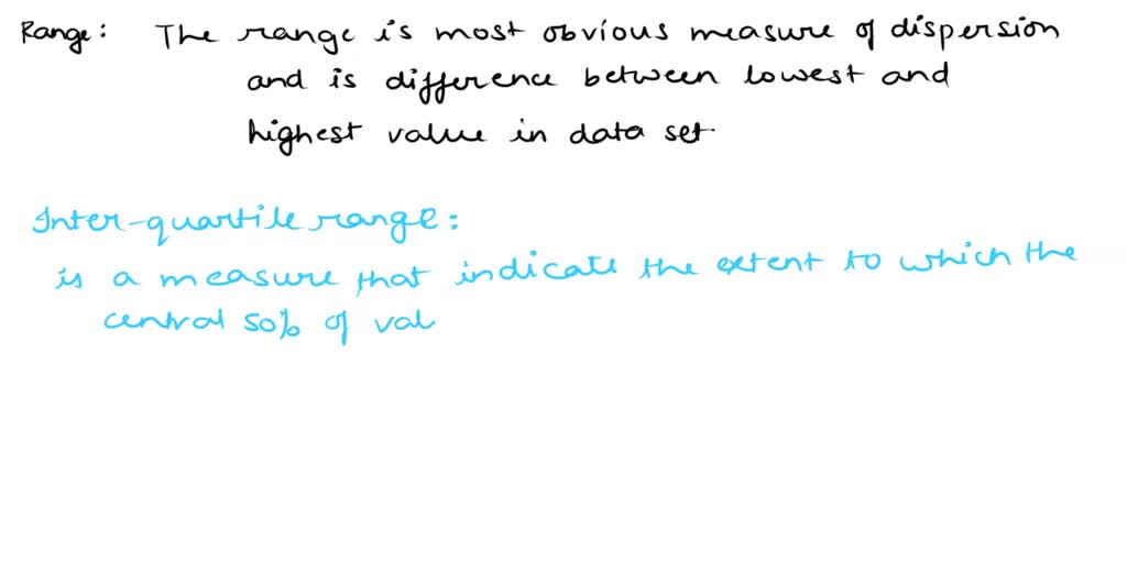 SOLVED: What are the differences among the various measures of variation, such as the range ...