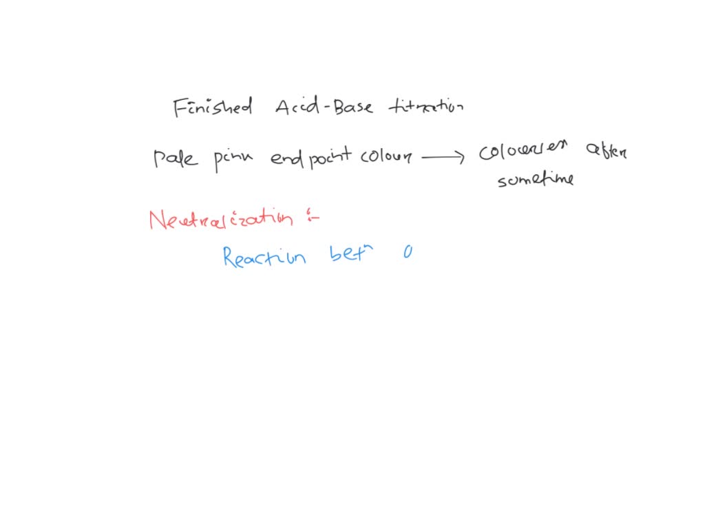 SOLVED: hen you finished your acid/base titration, you realized that ...