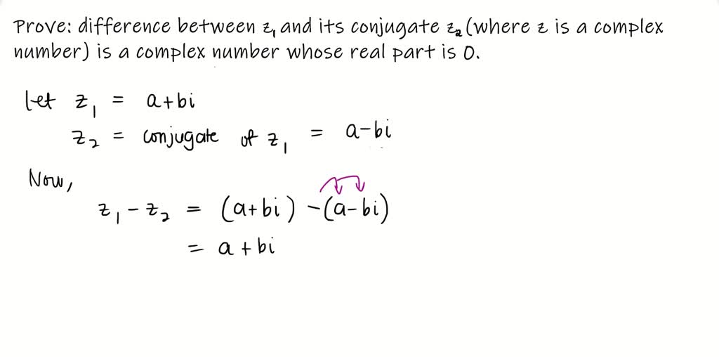 SOLVED: Prove that the difference between a complex number and its ...