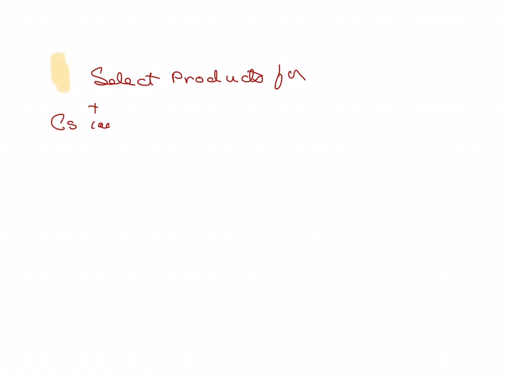 SOLVED: Texts: Select all the product(s) formed from the following ...