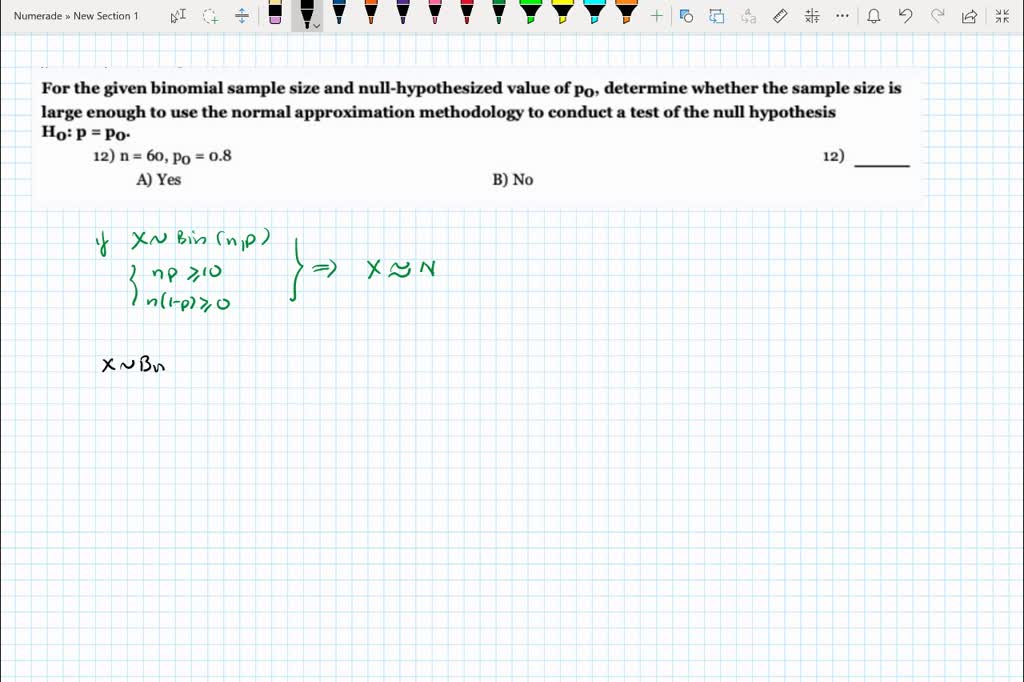 SOLVED: For the given binomial sample size and null-hypothesized value ...
