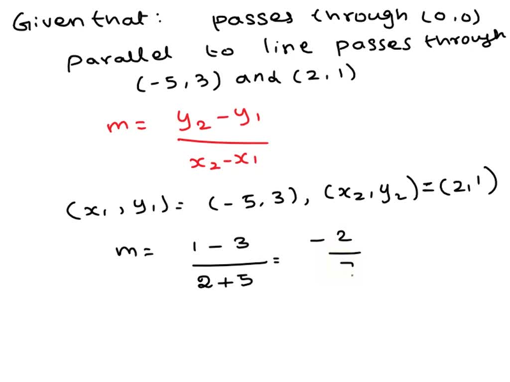 SOLVED: Write an equation for the line that passes through (0,0) and is ...