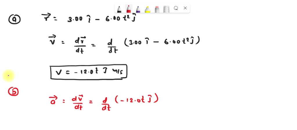 The vector position of a particle varies in time according to the expression r = 3.00i - 6.00t^2 ...