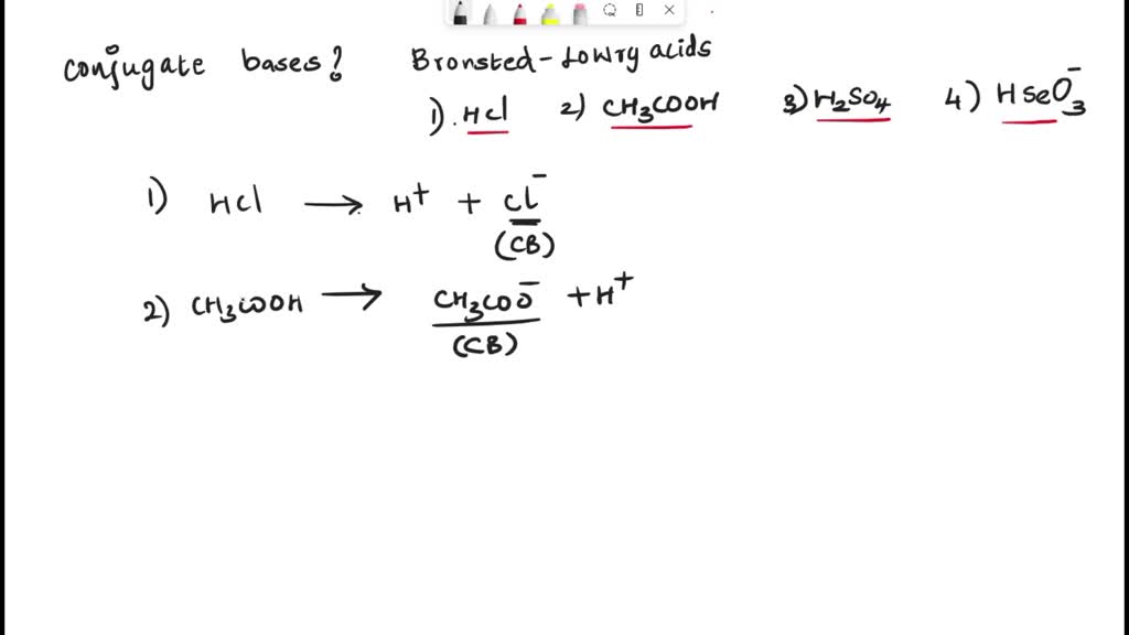 SOLVED: Write the formulas of the conjugate bases of the following ...