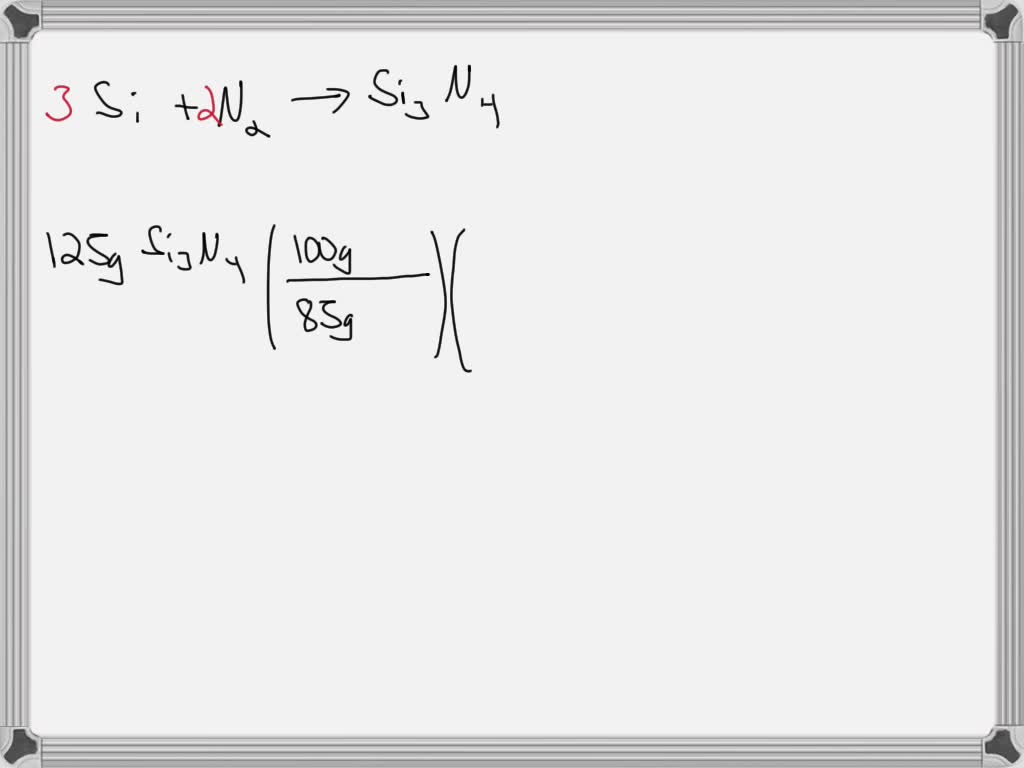 SOLVED: Silicon nitride (Si3N4) a valuable ceramic, is made by the ...