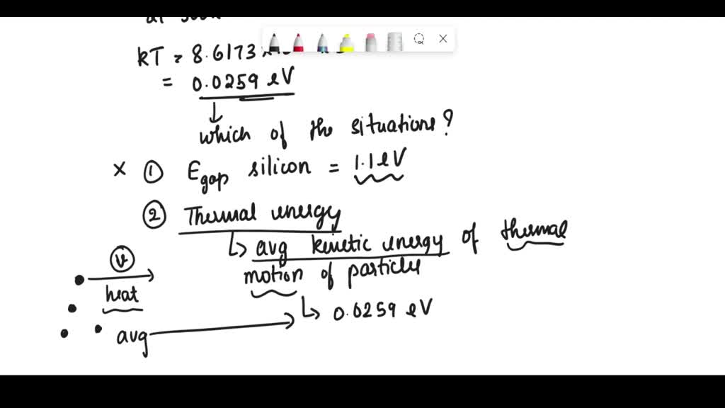 SOLVED: At 300K, kT = 0.0259 eV, where k is Boltzmann's constant. This is the energy gap of ...