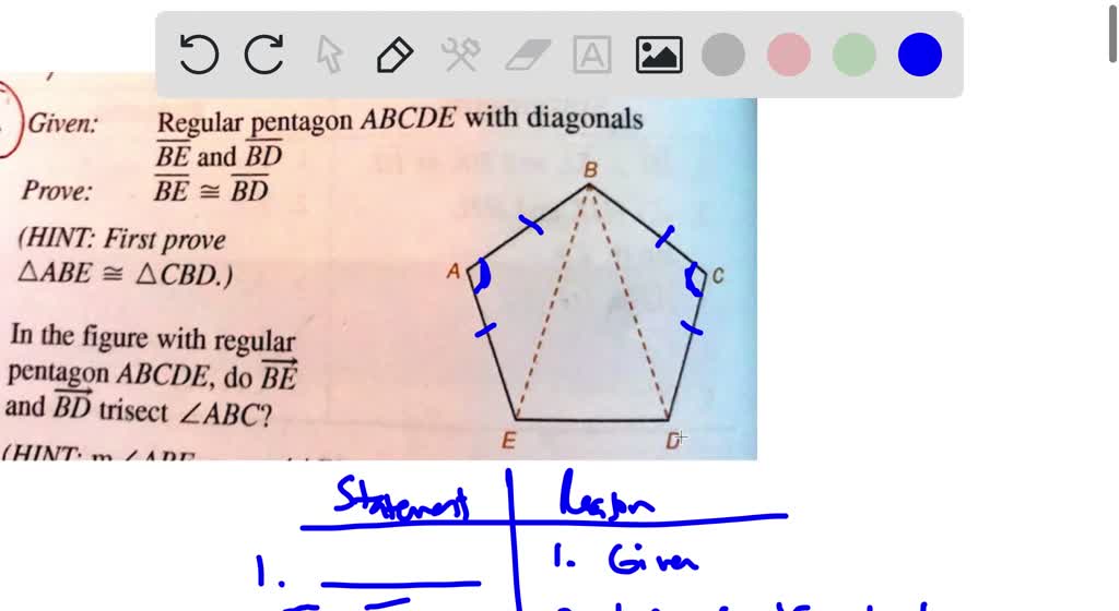 SOLVED: Given: Regular pentagon ABCDE with diagonals BE and BD Prove: BE = BD (HINT: First prove ...