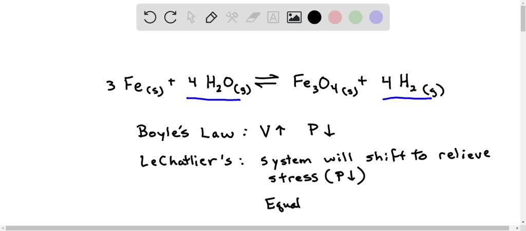 SOLVED: Concerning the following reaction at equilibrium: 3Fe(s) + 4H2O(g) â†’ Fe3O4(s) + 4H2(g ...