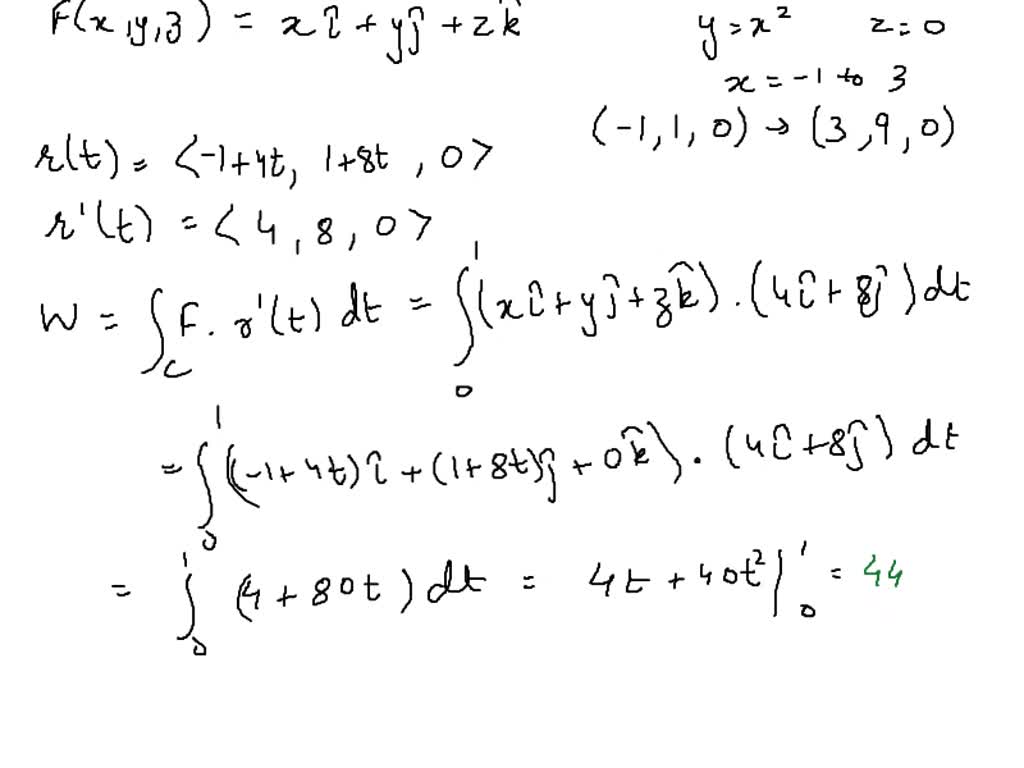 SOLVED: Consider the force field F(x, y, z) = xi + yj + zk. Compute the work done in moving a ...