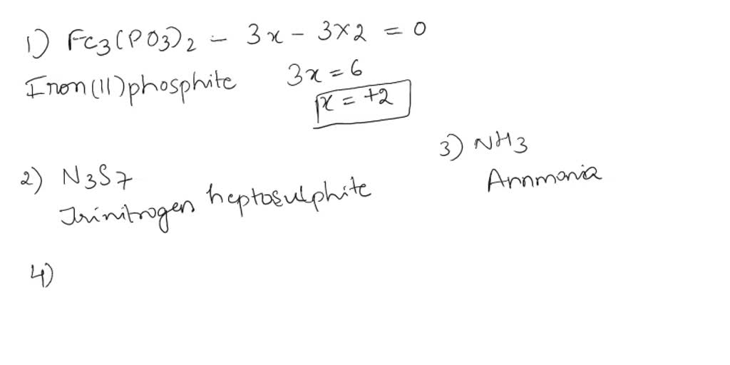 SOLVED: 2. Name the following compounds: Fe3(PO3)2, N3S7, NH3, H2SeO4 ...