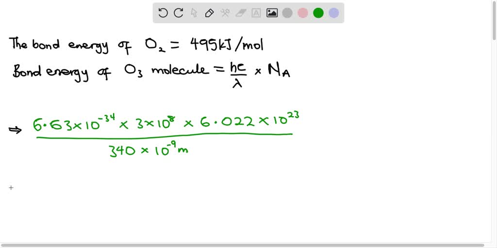SOLVED: The bond energy for molecular oxygen, O2, is 495 kJ/mol; the maximum wavelength of light ...