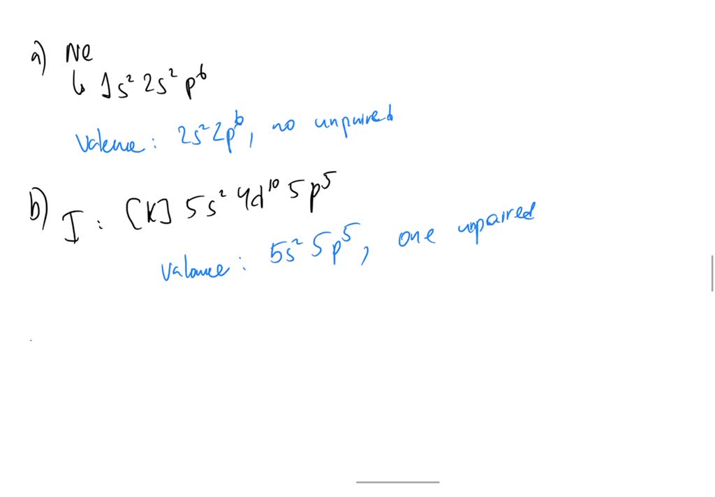 SOLVED: Write orbital diagrams for the valence electrons and indicate ...