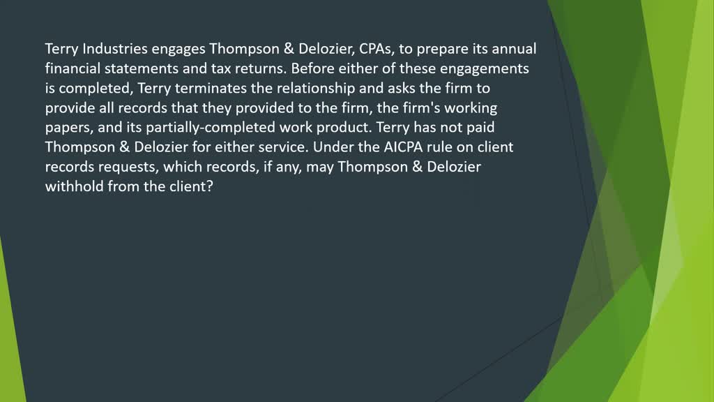 SOLVED: Terry industries engages rose co., cpas, to prepare its annual ... SOLVED: Terry industries engages rose co., cpas, to prepare its annual ...