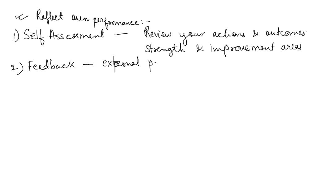 SOLVED: Identify five ways you can reflect on your own performance. SOLVED: Identify five ways you can reflect on your own performance.