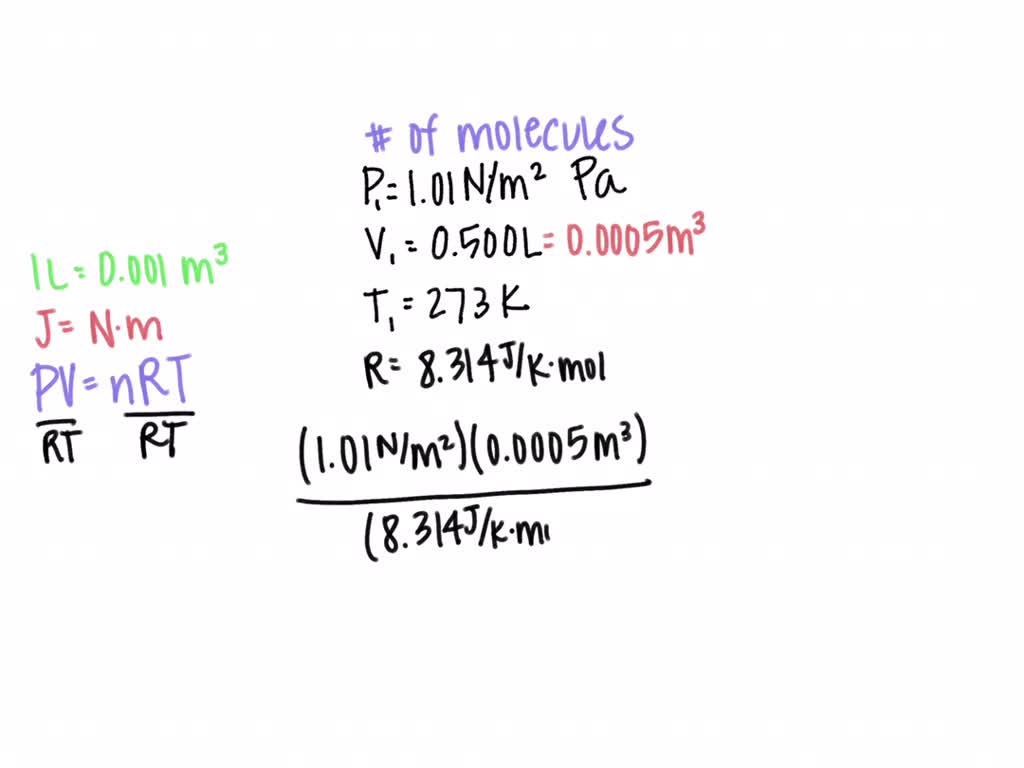 SOLVED: Use ideal gas equation to calculate the number of molecules for ...