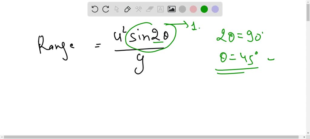SOLVED: The range of a projectile for a given initial velocity is maximum when the angle of ...