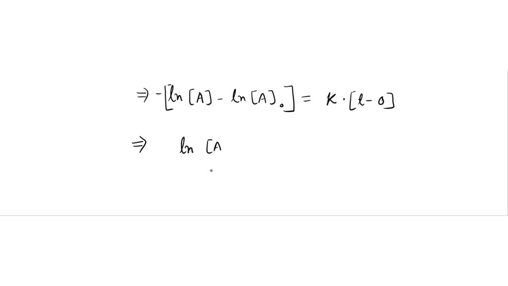 SOLVED: Derive the equation for the rate constant for a first order reaction. What would be the ...