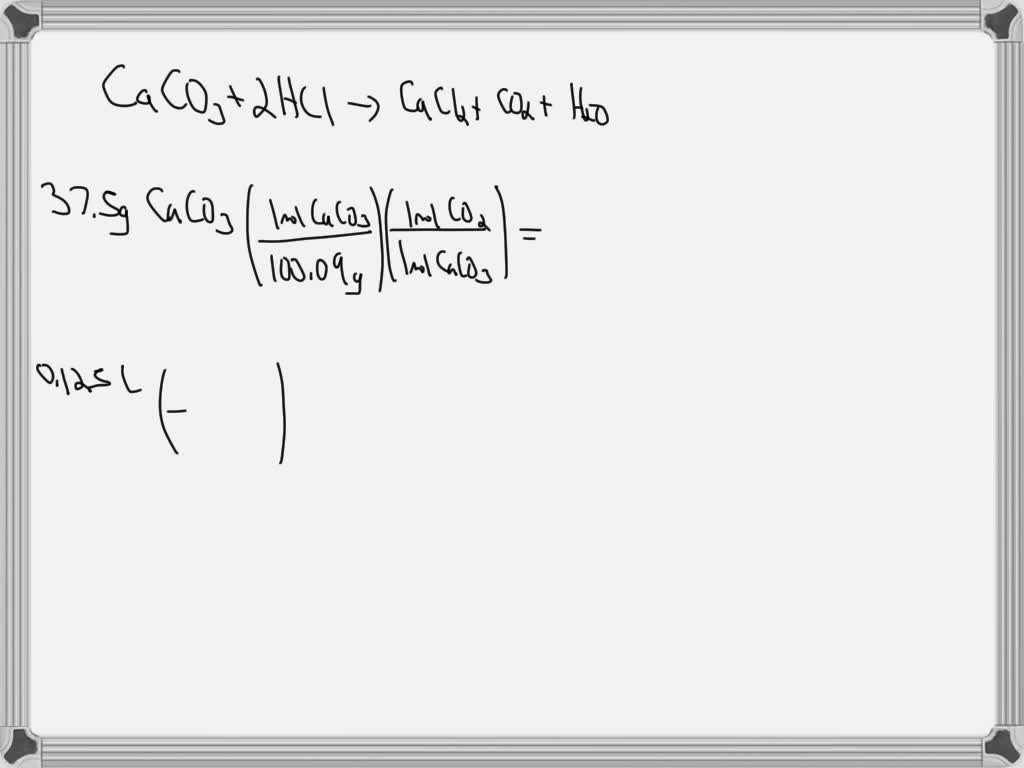 SOLVED: How many moles of CO2 gas (at STP) will be produced by 37.5 g of calcium carbonate and ...