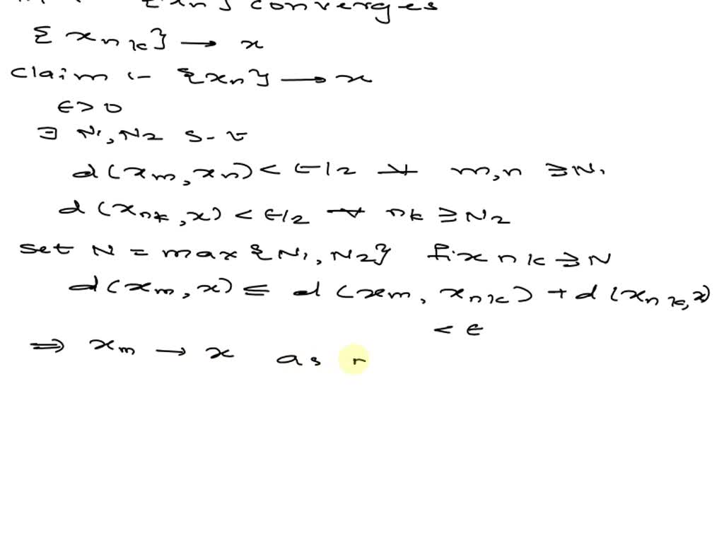 Solved In A Metric Space X Show That Cauchy Sequence Converges If