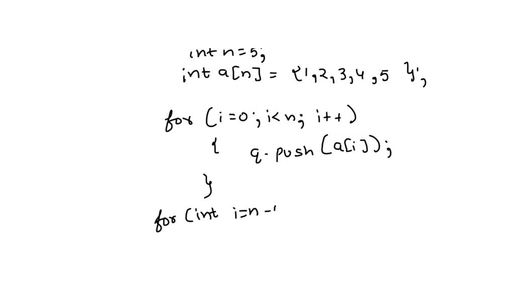 Solved Question Solve The Previous Exercise Using A Queue Instead Of A Stack That Is Suppose 3148