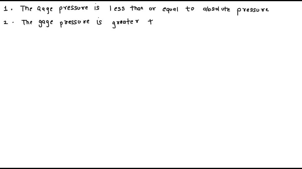 SOLVED: (a) What is the relationship between gage pressure, absolute ...