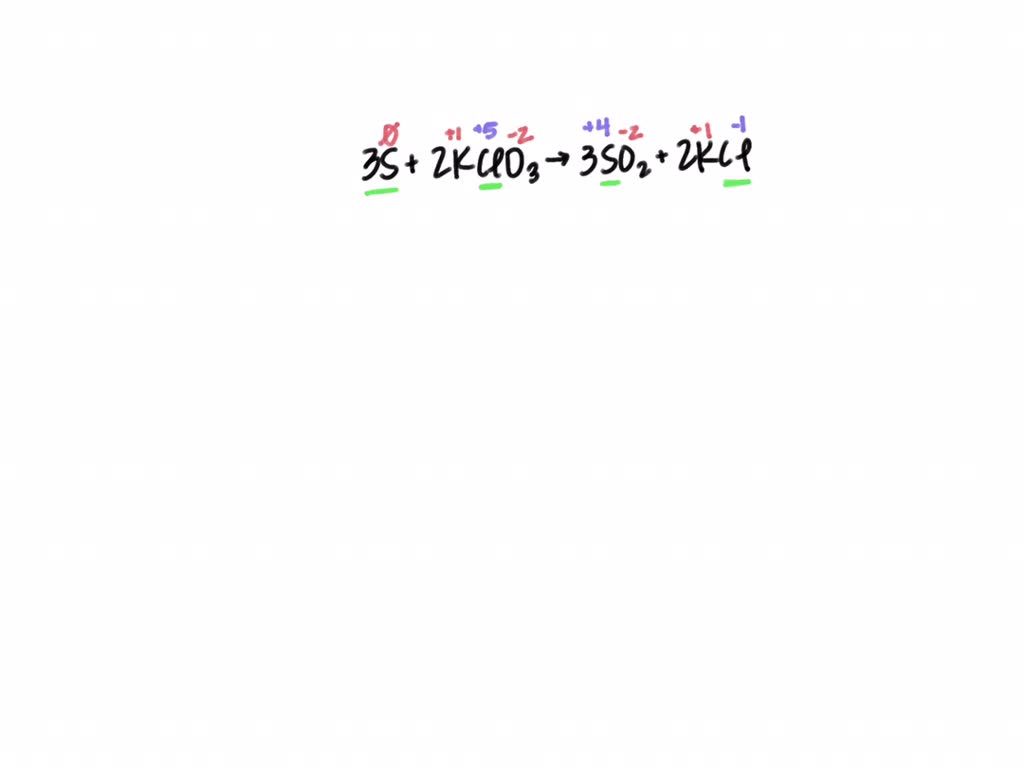 SOLVED: Given a redox reaction: 3S(s) + 2KClO3(s) â†’ 3SO2(g) + 2KCl(s ...