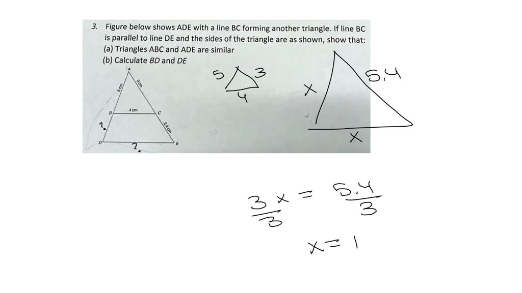 SOLVED: 3 Figure below shows ADE with a line BC forming another triangle. If line BC is parallel ...