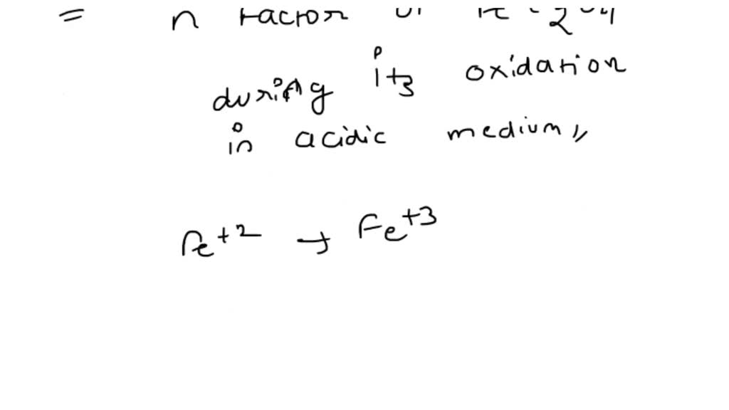 SOLVED: n factor of ferrous oxalate with KMnO4 in a medium containing acid