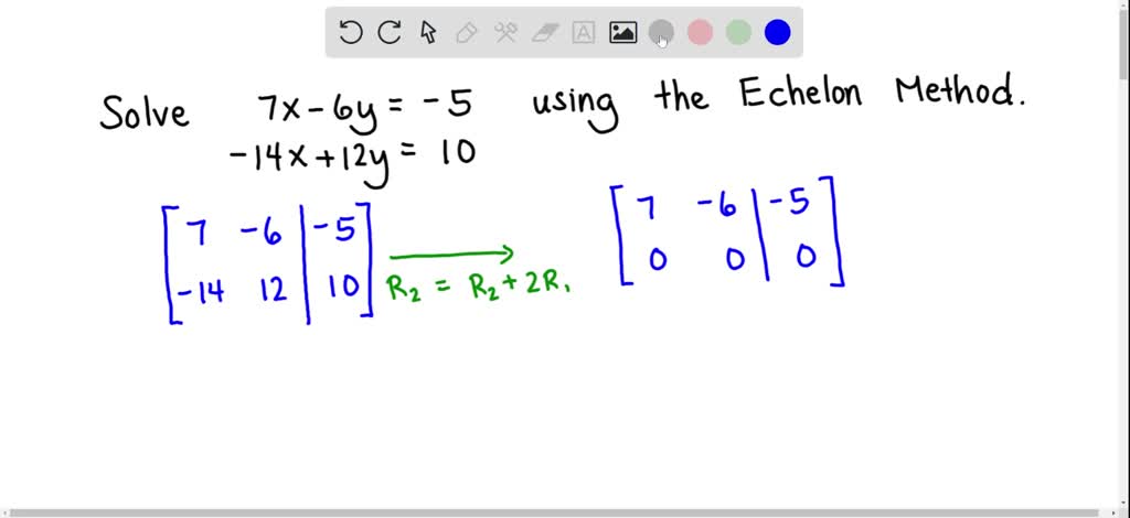 SOLVED: Use the echelon method to solve the given system of two ...