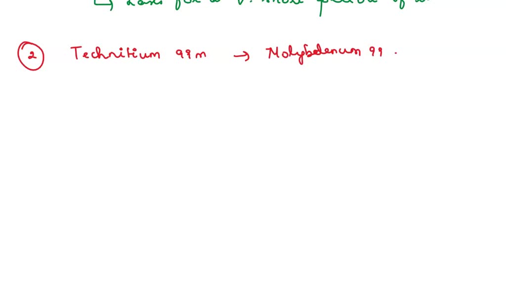 SOLVED: Exploration 3: Half-life and medical imaging Technetium-99m is ...