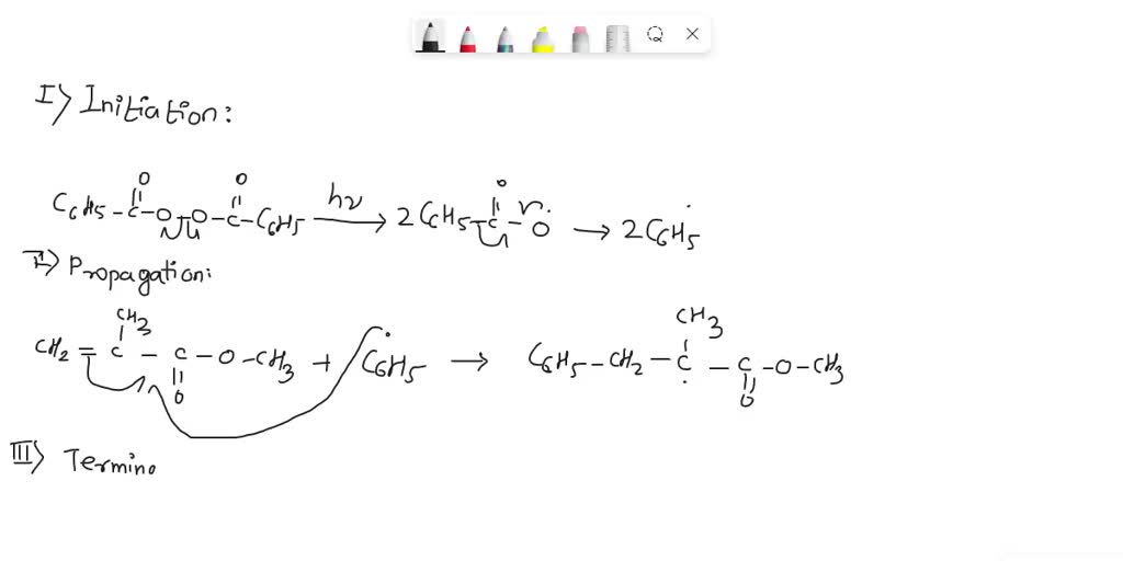 SOLVED: write step by step mechanism for the radical polymerization ...