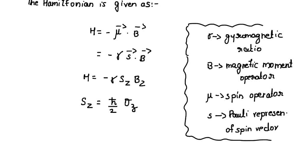 SOLVED: The Hamiltonian for a spin-1/2 magnetic moment in an external ...