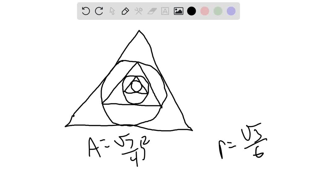 Solved An Infinite Sequence Of Nested Equilateral Triangles And Circles Is Constructed As