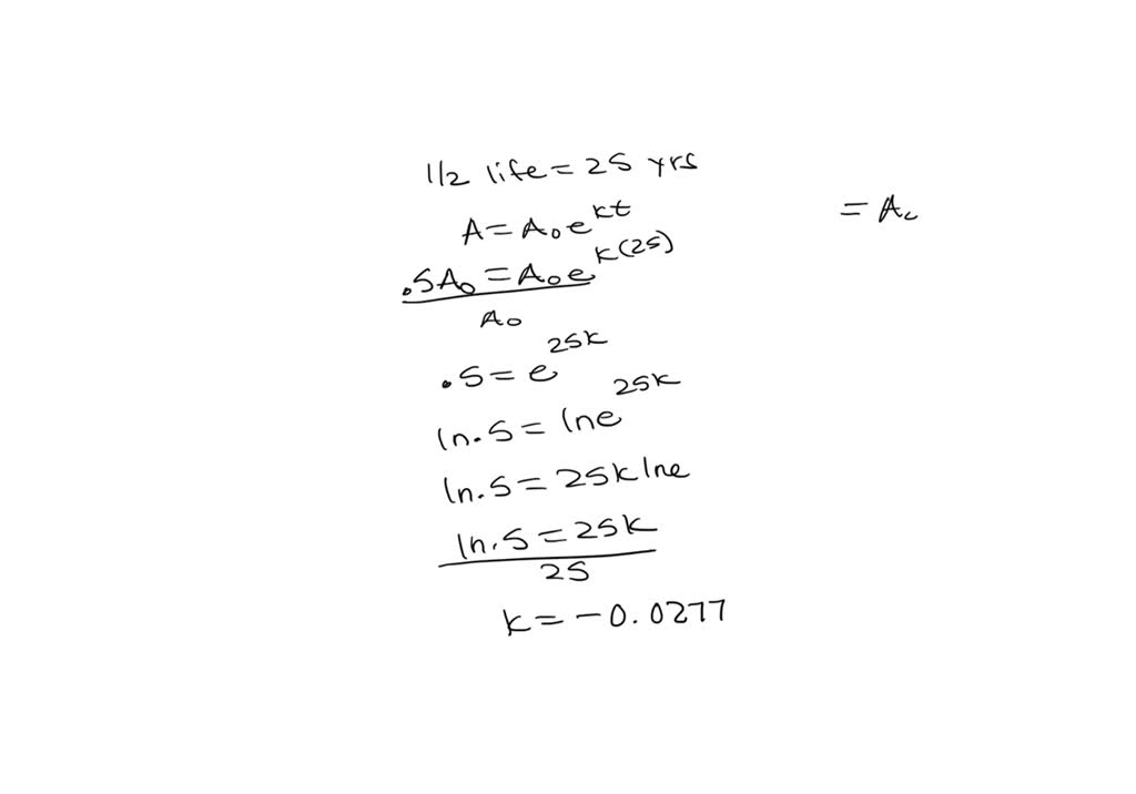 SOLVED: Use the exponential decay model, A=A0e^kt , to solve the ...