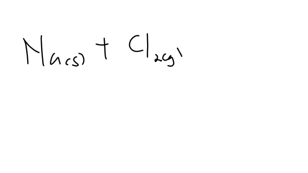 SOLVED: What is the heat of formation reaction for sodium chloride ...