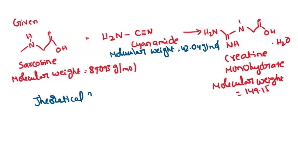 SOLVED: Find the theoretical yield of Creatine Monohydrate with 0.235g ...
