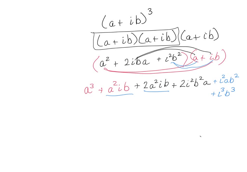 SOLVED: Question 10 Suppose a+ib is a complex number. Then (a+ib)^3 is equal to i. b^3+3ab^2+3a ...