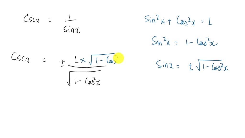 SOLVED: write csc x in terms of cos x