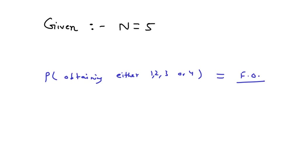 SOLVED: A randomly generated list of integers from 1 to 5 is being used to simulate an event ...