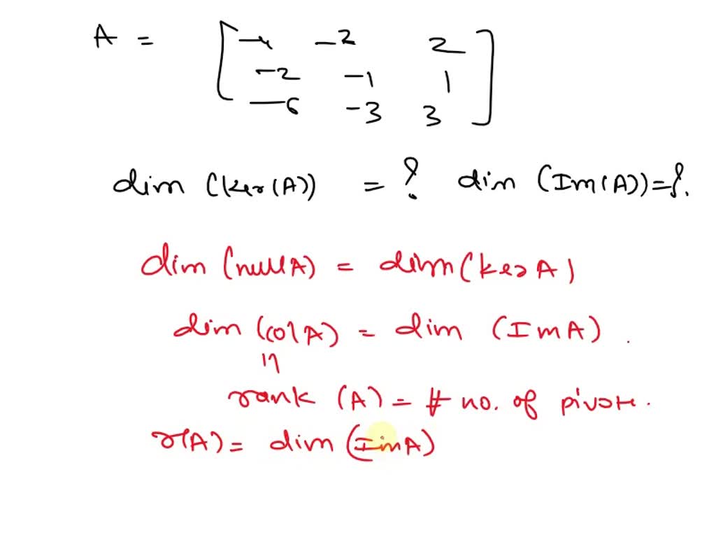 SOLVED: Let 6 6 1 1 Find the dimensions of the kernel and image of T(z ...