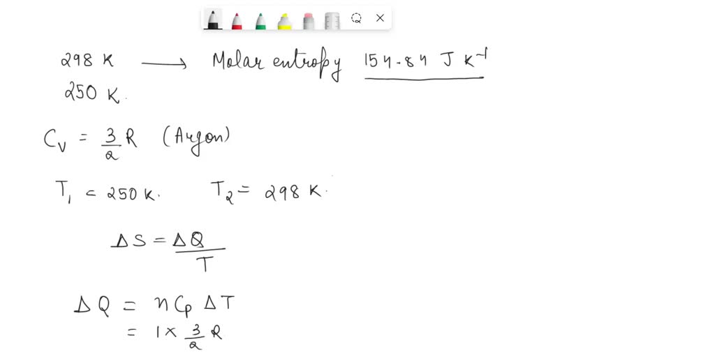 SOLVED: Calculate the molar entropy of a constant-volume sample of argon at 250 K given that it ...
