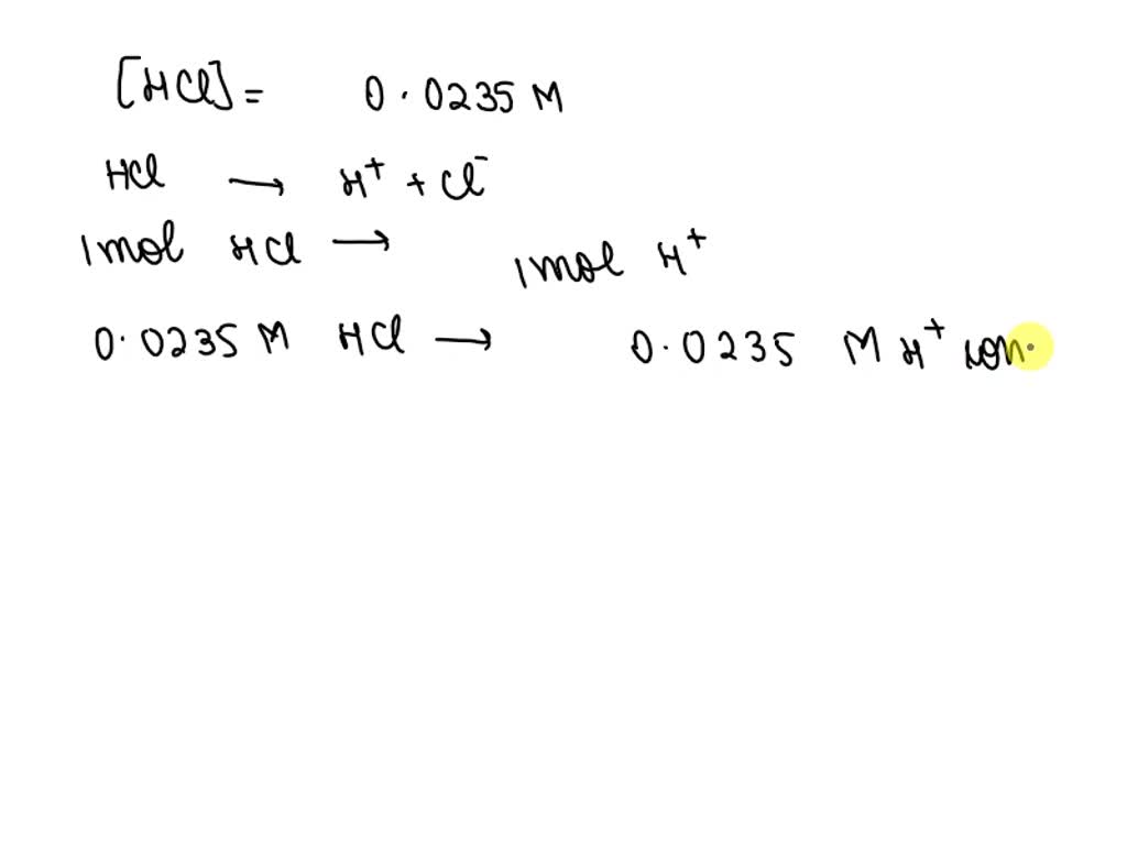 SOLVED: What is the pH of a 0.0235 M HCL solution