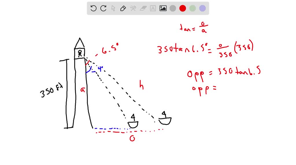 An observer in a lighthouse 350 feet above sea level observes two ships ...
