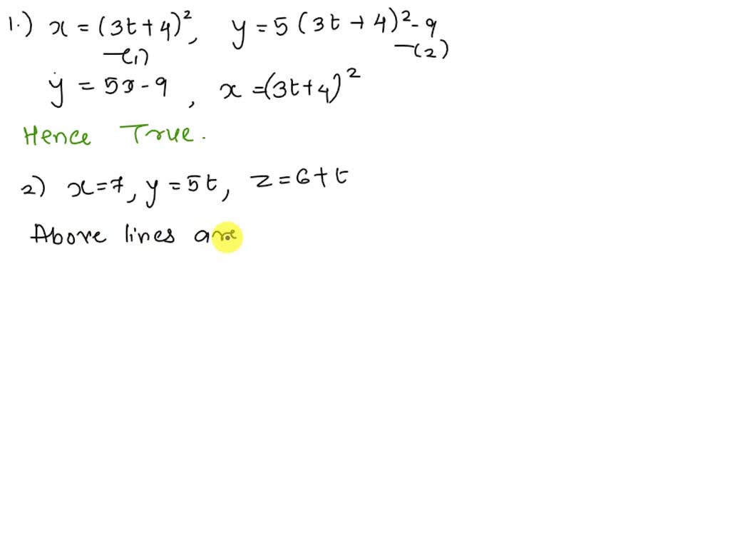 SOLVED: point) Are the following statements true or false? The parametric curve € = (3t + 4)2,y ...