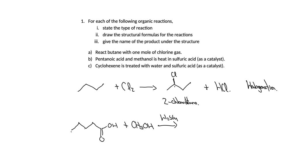 1. For each of the following organic reactions, i. state the type of ...