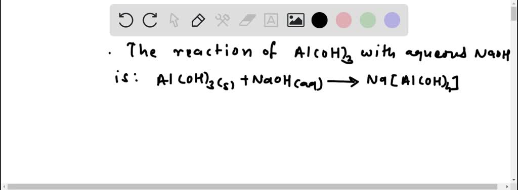 SOLVED: Reaction of aluminum hydroxide with aqueous sodium hydroxide ...