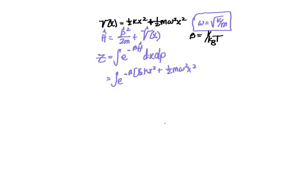 SOLVED: Evaluate the partition function at temperature T for a classical one-dimensional ...