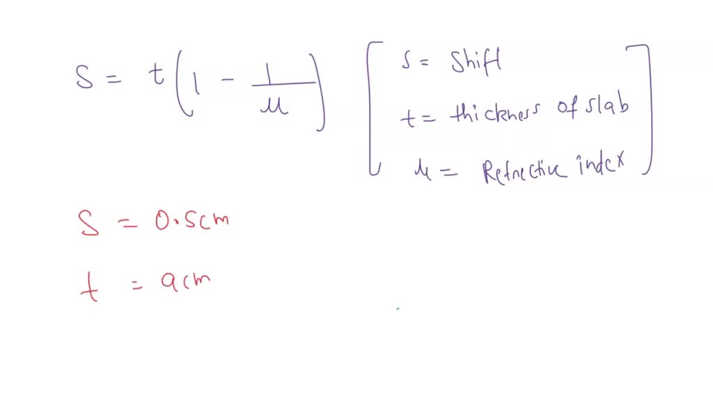 SOLVED: Vertical shift of a slab is 0.5 cm, thickness of slab is a cm ...