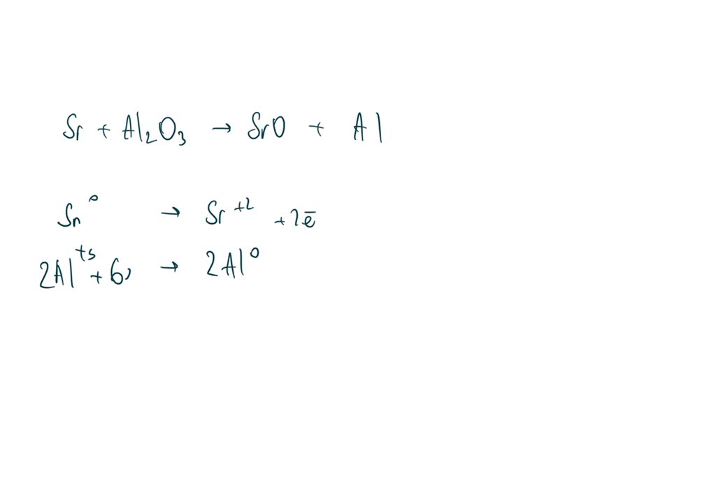 SOLVED: Balance the chemical equation below. Sr + Al2O3 Al + SrO What ...