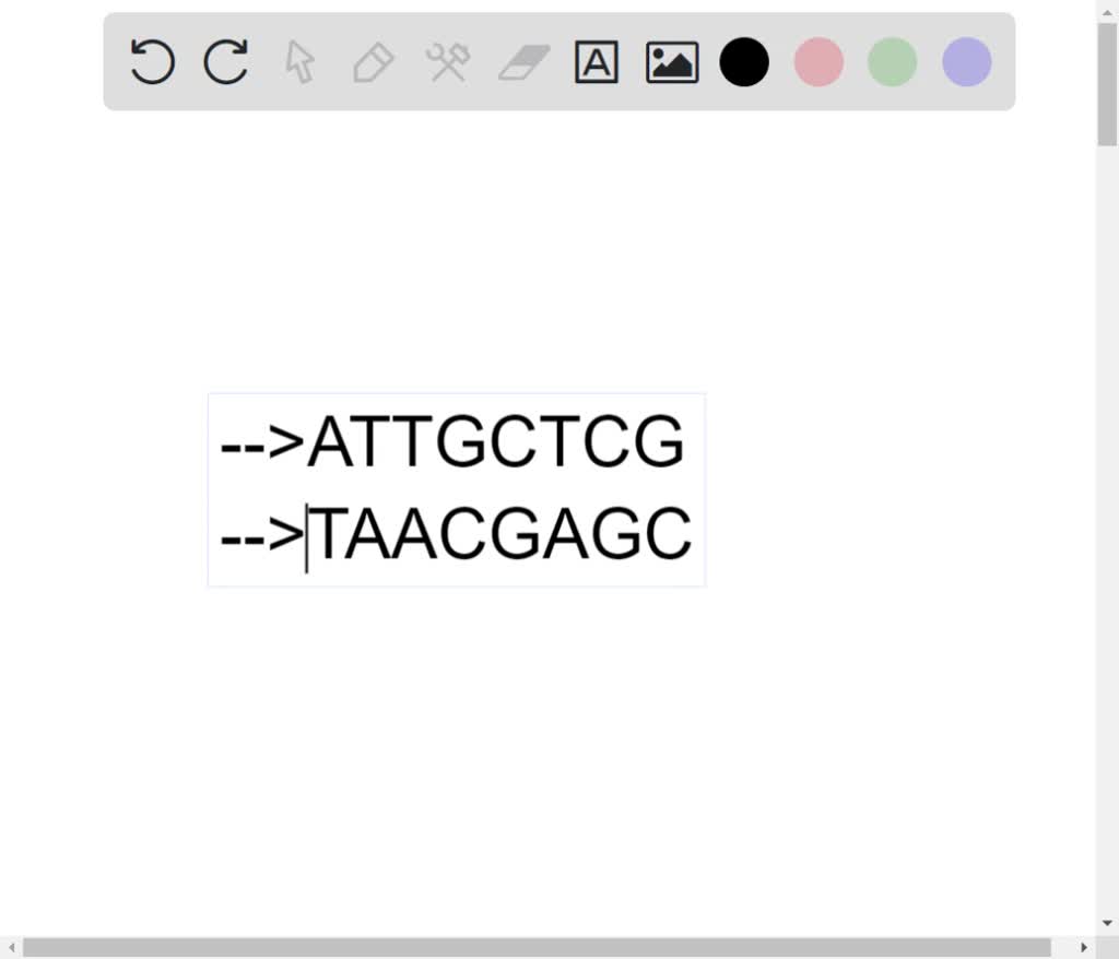 SOLVED: What sequence is complementary with the sequence ATTGGCTA SOLVED: What sequence is complementary with the sequence ATTGGCTA